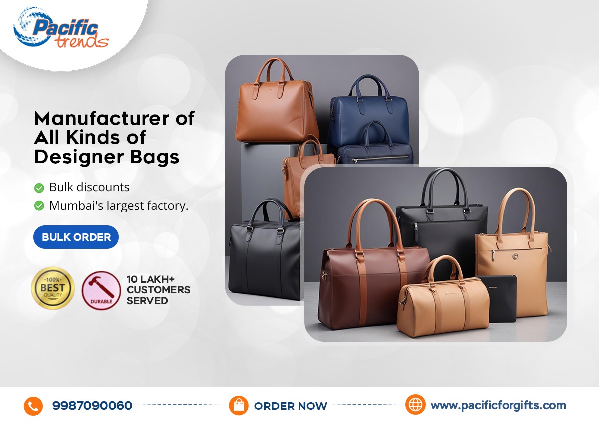 Designer Bag Manufacturers in Mumbai - Pacific Trends Blog